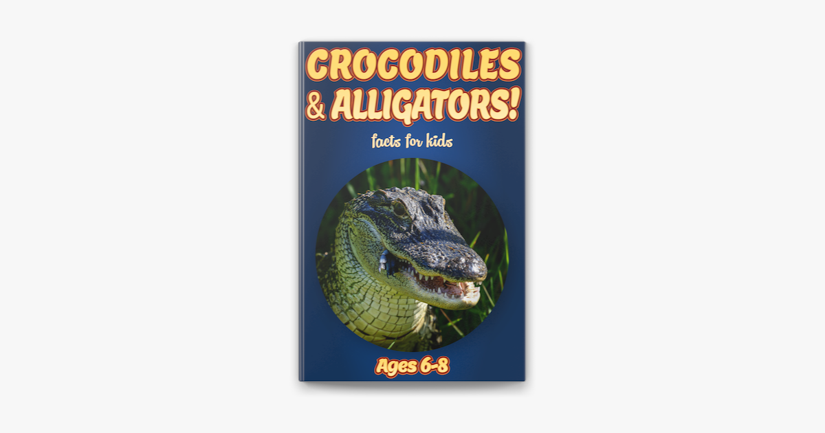 ‎Facts About Crocodiles & Alligators For Kids 6-8 on Apple Books