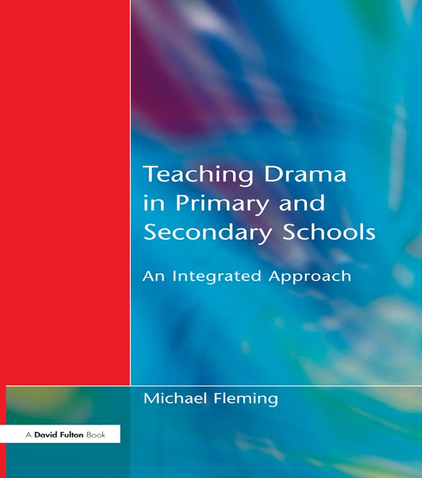 (DOWNLOAD) "Teaching Drama in Primary and Secondary Schools" by Michael ...