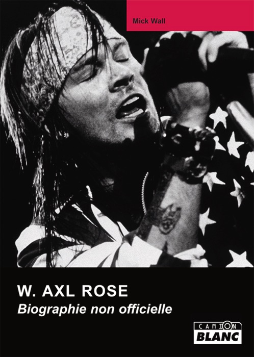 [Download] "W Axl Rose" by Mick Wall ~ eBook PDF Kindle ePub Free ...