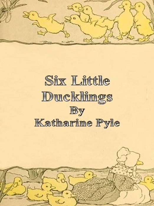 (DOWNLOAD) "Six Little Ducklings" by Katharine Pyle # eBook PDF Kindle ePub Free - Books Free ...