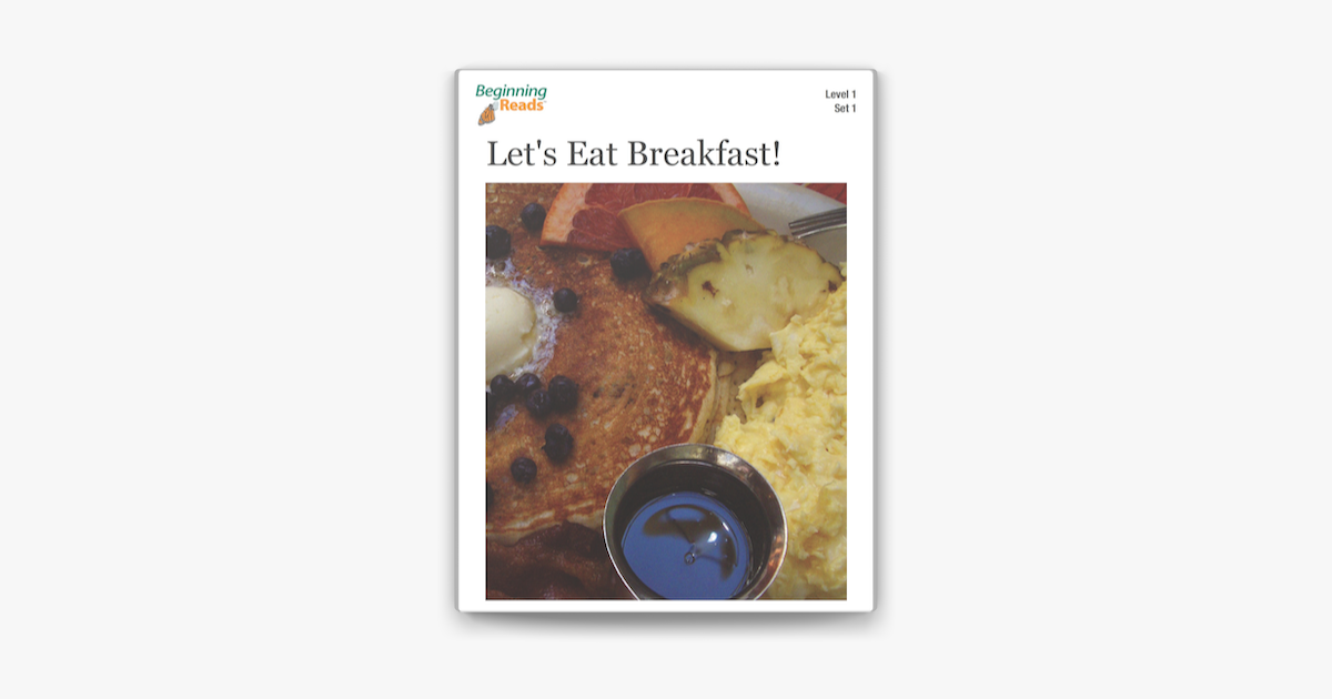 ‎BeginningReads 1-1 Let's Eat Breakfast! on Apple Books