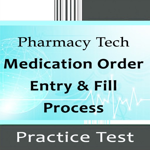 Medication Order Entry & Fill Process Exam Prep by Fathia Najar