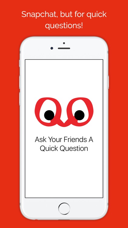 QQ - Ask your friends a quick question! by Memry Labs