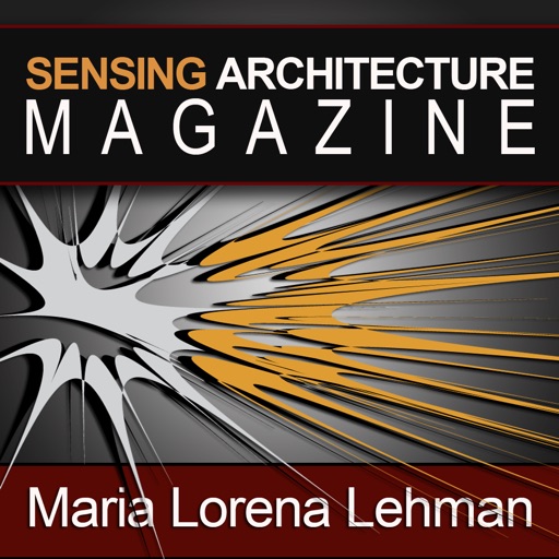 Sensing Architecture Magazine by Maria Lorena Lehman