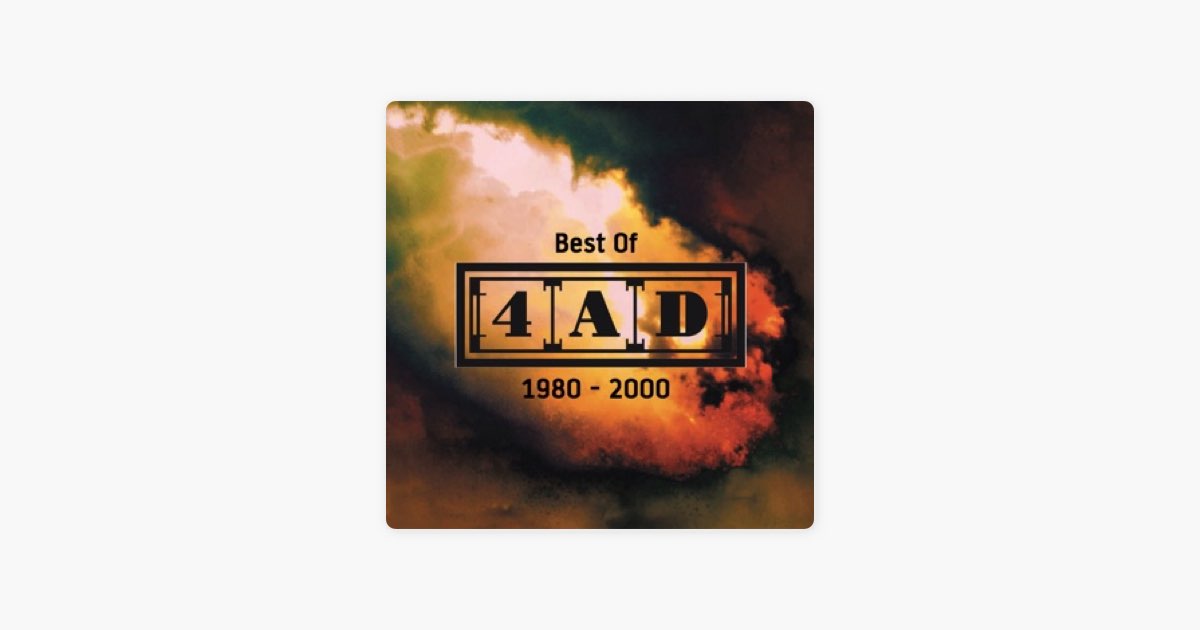 ‎Best of 4AD: 1980-2000 by 4AD on Apple Music