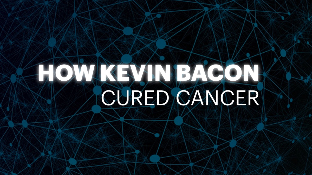 Connected: How Kevin Bacon Cured Cancer - Apple TV (AU)