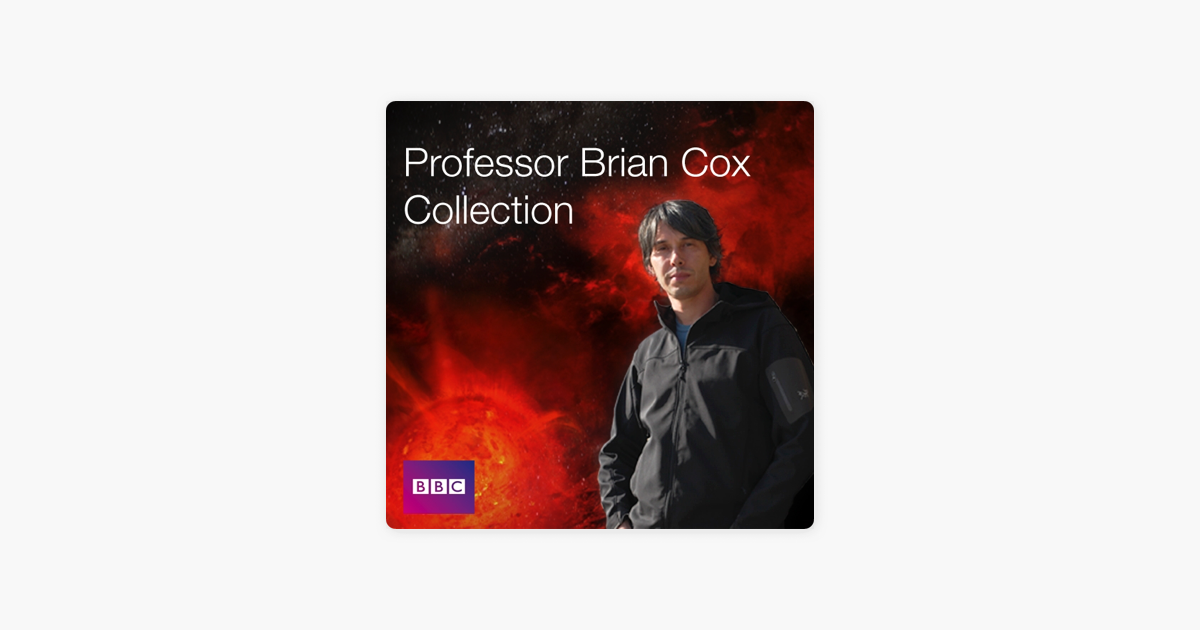‎Professor Brian Cox, Collection on iTunes