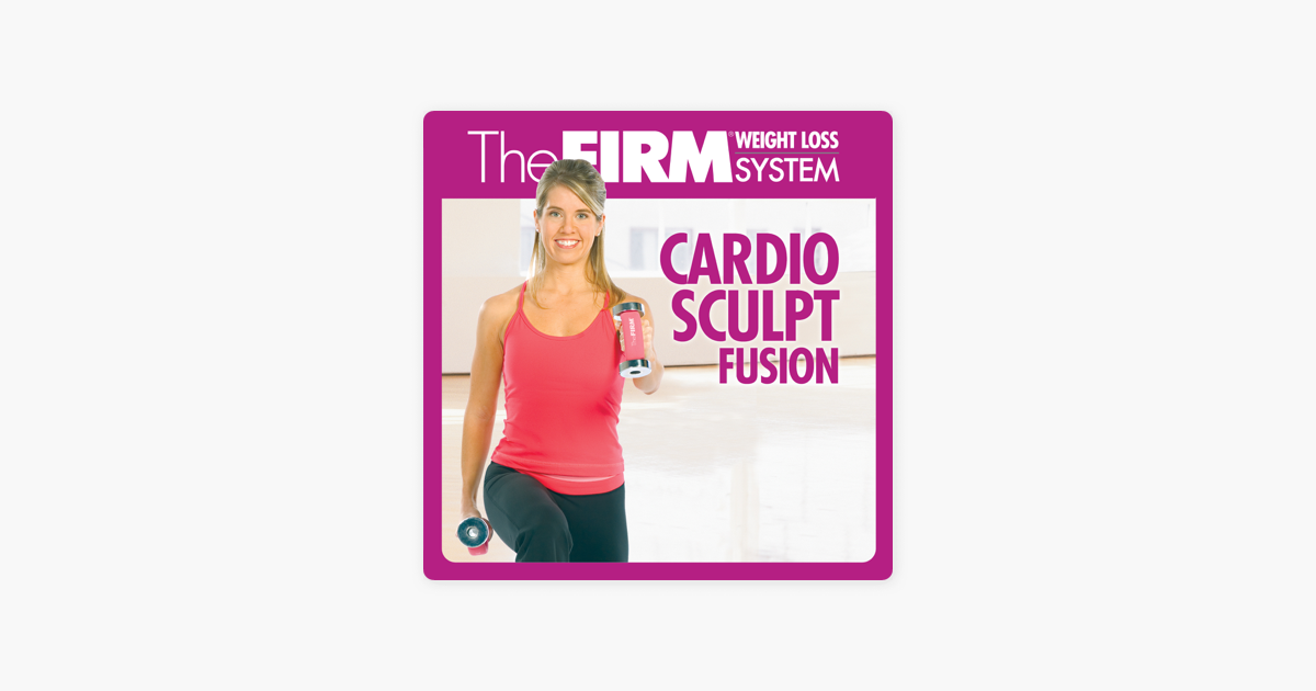 ‎The Firm: Cardio Sculpt Fusion on iTunes