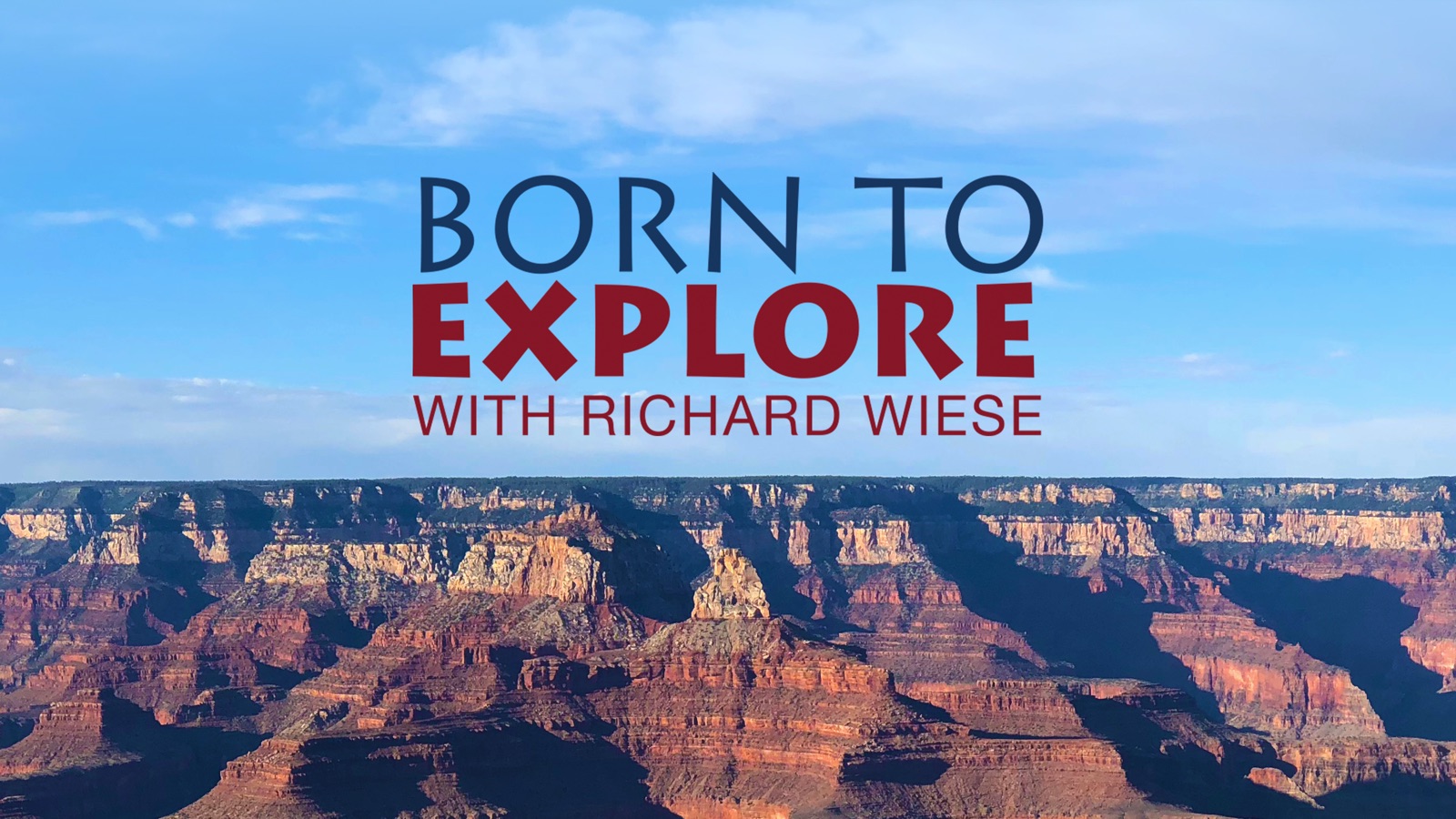 Born to Explore With Richard Wiese on Apple TV