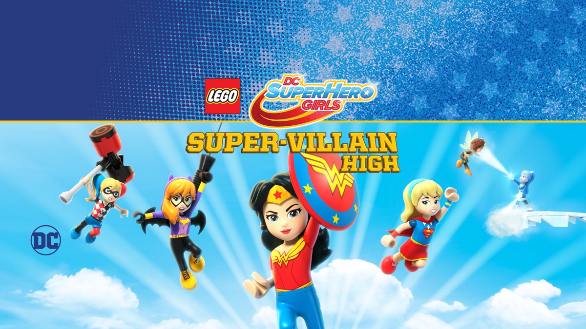 Lego DC Super Hero Girls: Super-Villain High | Apple TV