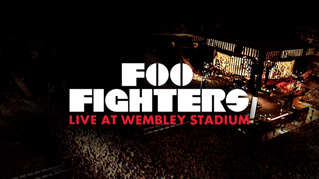 Foo Fighters: Live At Wembley Stadium | Apple TV