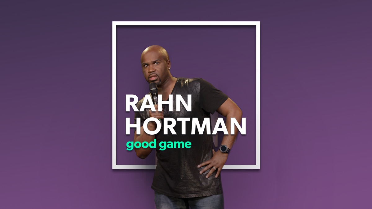 Rahn Hortman: Good Game | Apple TV