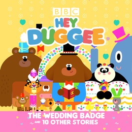 ‎Hey Duggee, The Wedding Badge & Other Stories on iTunes