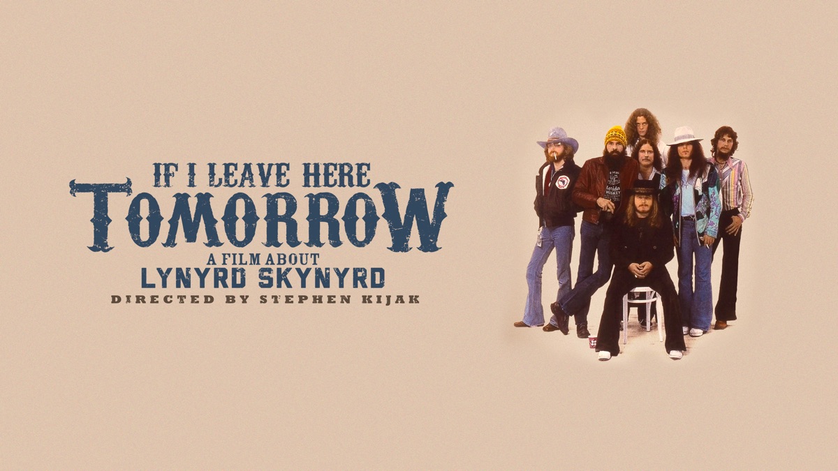 Lynyrd Skynyrd: If I Leave Here Tomorrow | Apple TV