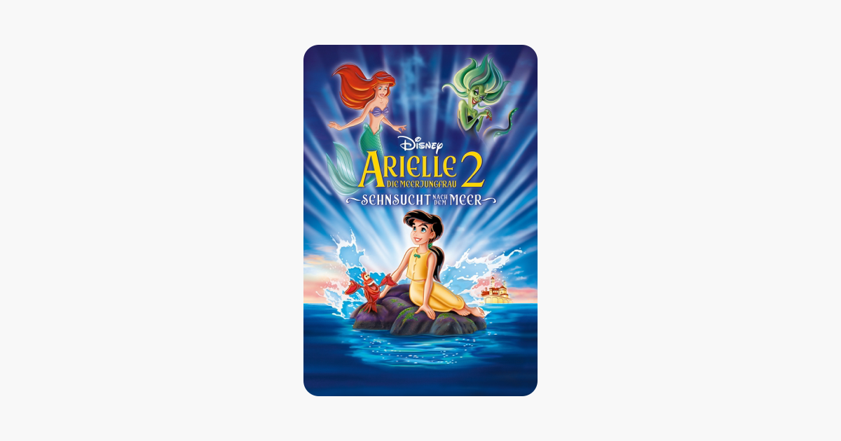 Arielle die Meerjungfrau 2: Sehnsucht nach dem Meer“ in iTunes Arielle die Meerjungfrau 2: Sehnsucht nach dem Meer“ in iTunes