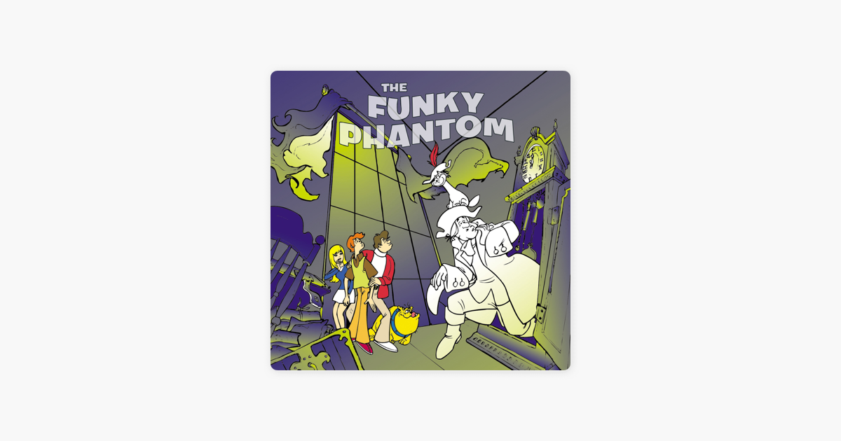 ‎The Funky Phantom, The Complete Series on iTunes