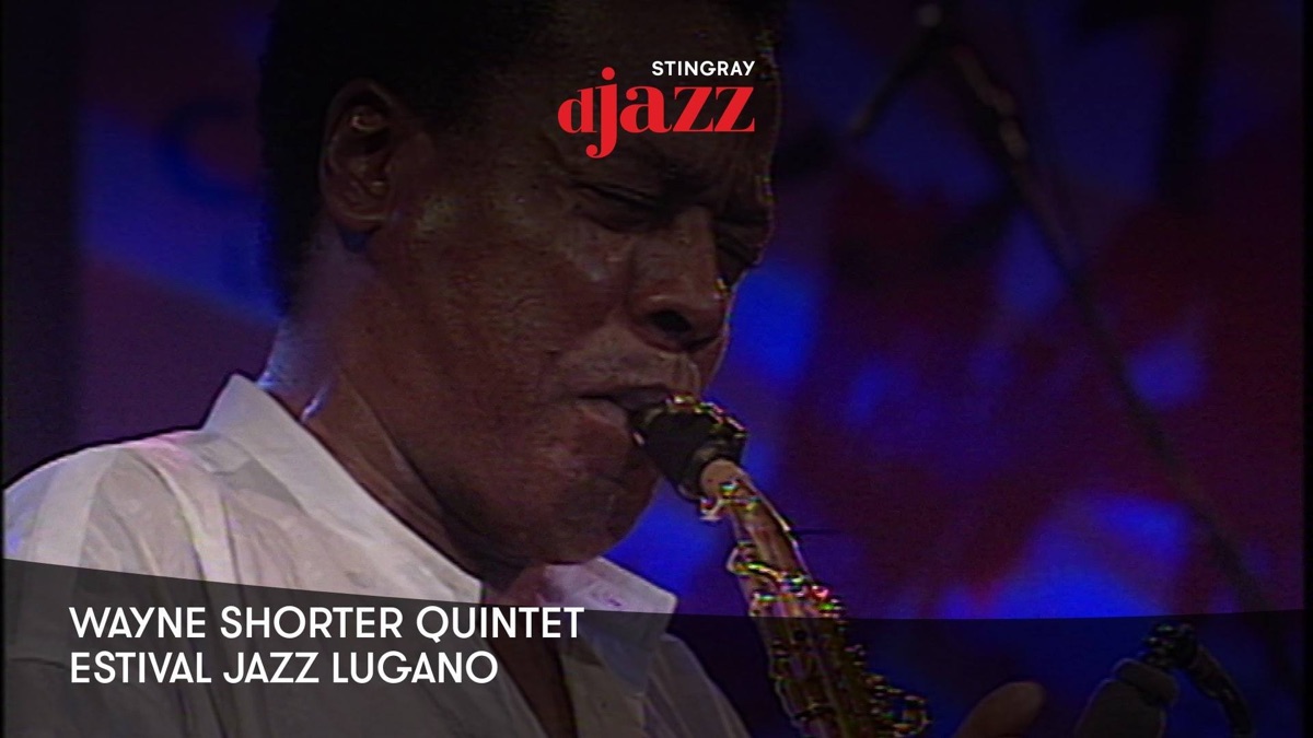 Wayne Shorter Quintet - Estival Jazz Lugano - Apple TV