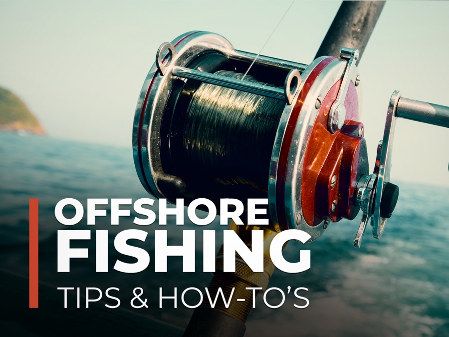 Offshore Fishing Tips & How-To's | Apple TV
