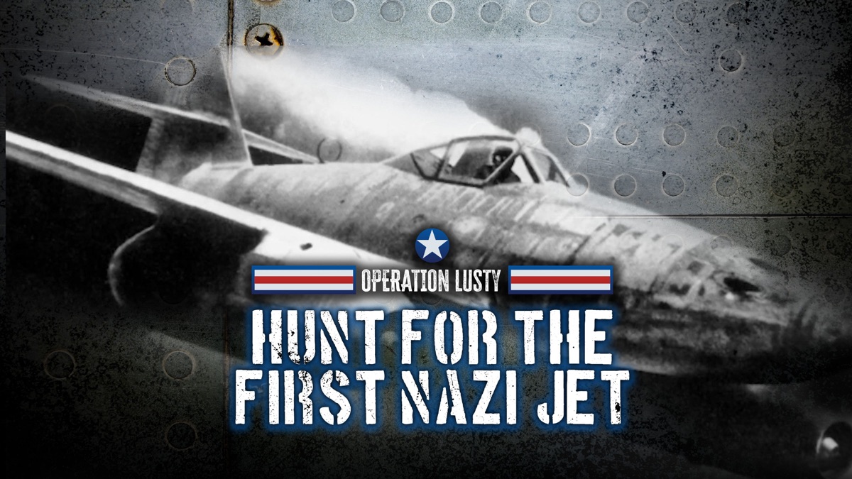 Operation Lusty: Hunt for the First Nazi Jet - Apple TV