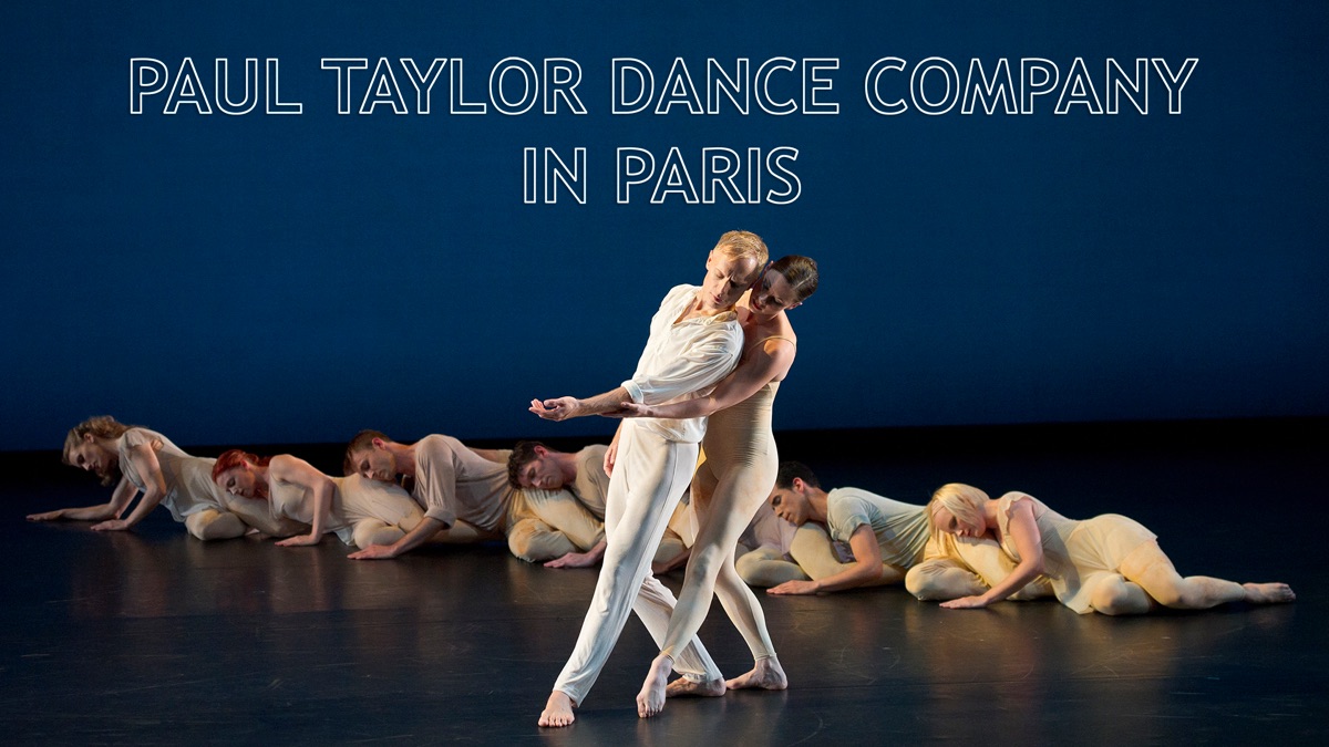Paul Taylor Dance Company in Paris | Apple TV