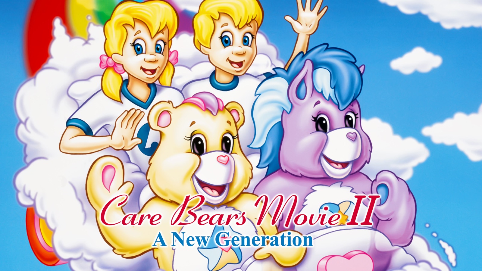 Care Bears Movie II: A New Generation | Apple TV