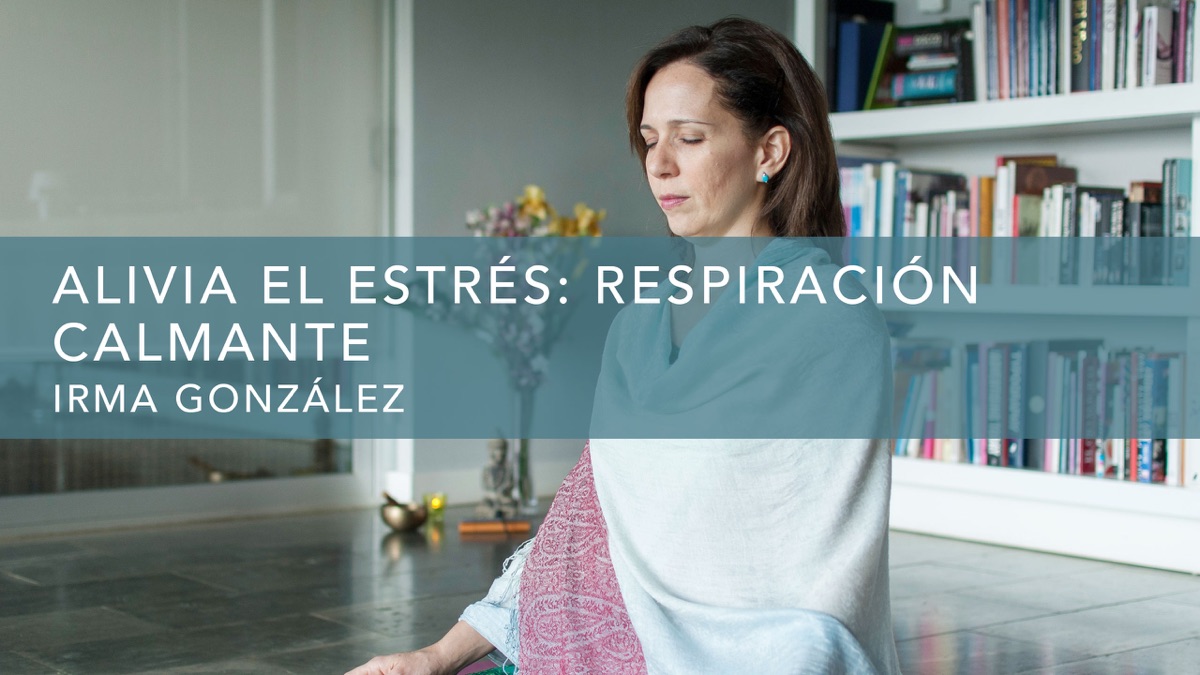 Alivia el estrés: Respiración calmante - Apple TV