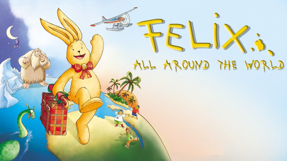 Felix All Around the World: An Animated Classic - Apple TV