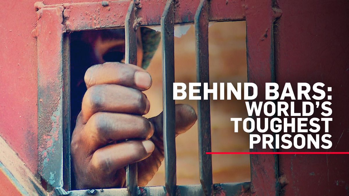 Behind Bars The World's Toughest Prisons | Apple TV